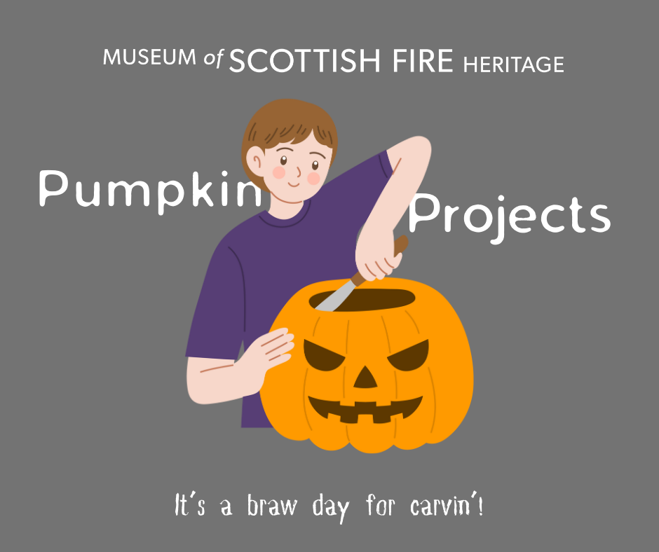 Pumpkin Projects – Halloween Carving Fun at the Museum of Scottish Fire ...